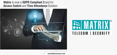 Matrix Comsec announces GDPR compliance for its access control and time-attendance solution ...